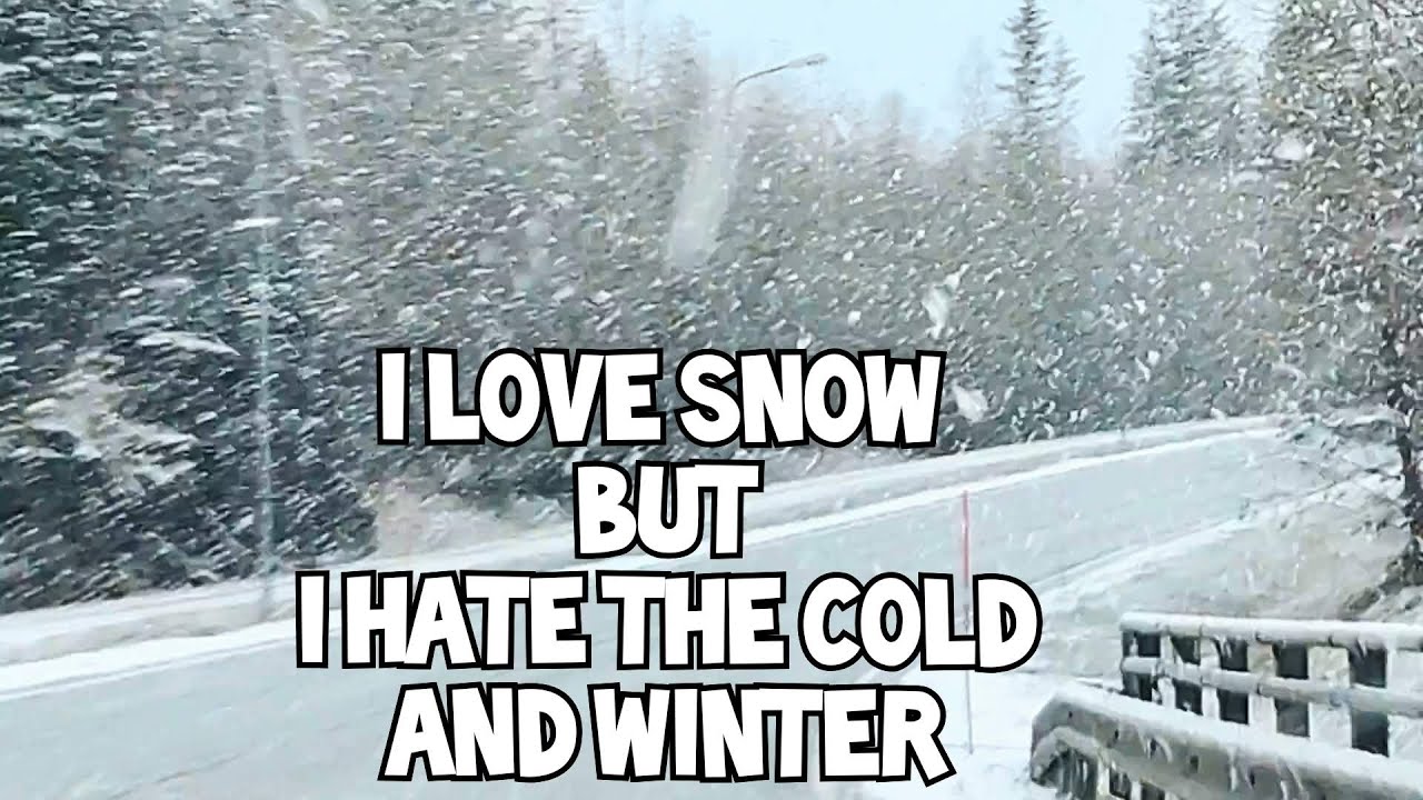 I Love Snow But I hate The Cold and Winter. #ChaChanatic - YouTube