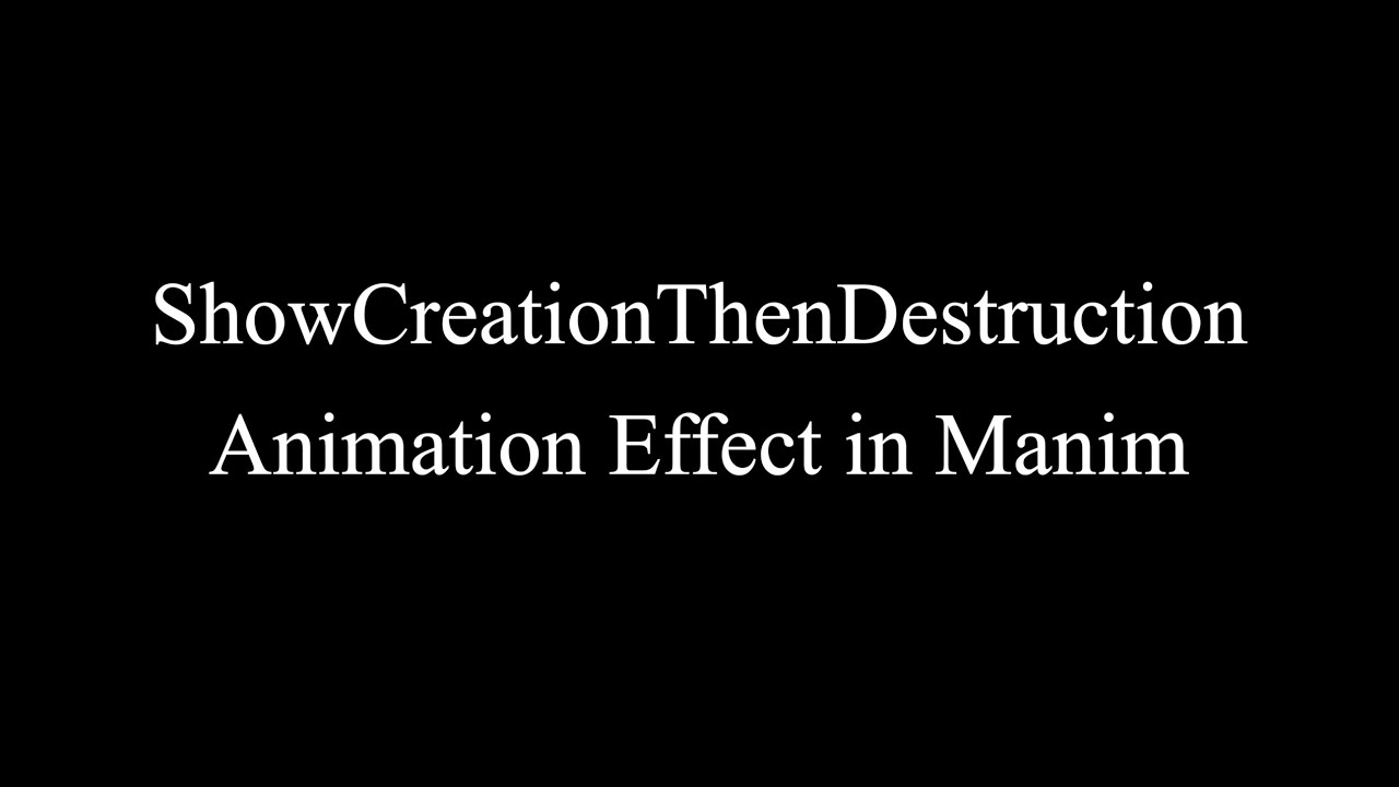 Manim Example | ShowCreationThenDestruction Animation Effect - YouTube