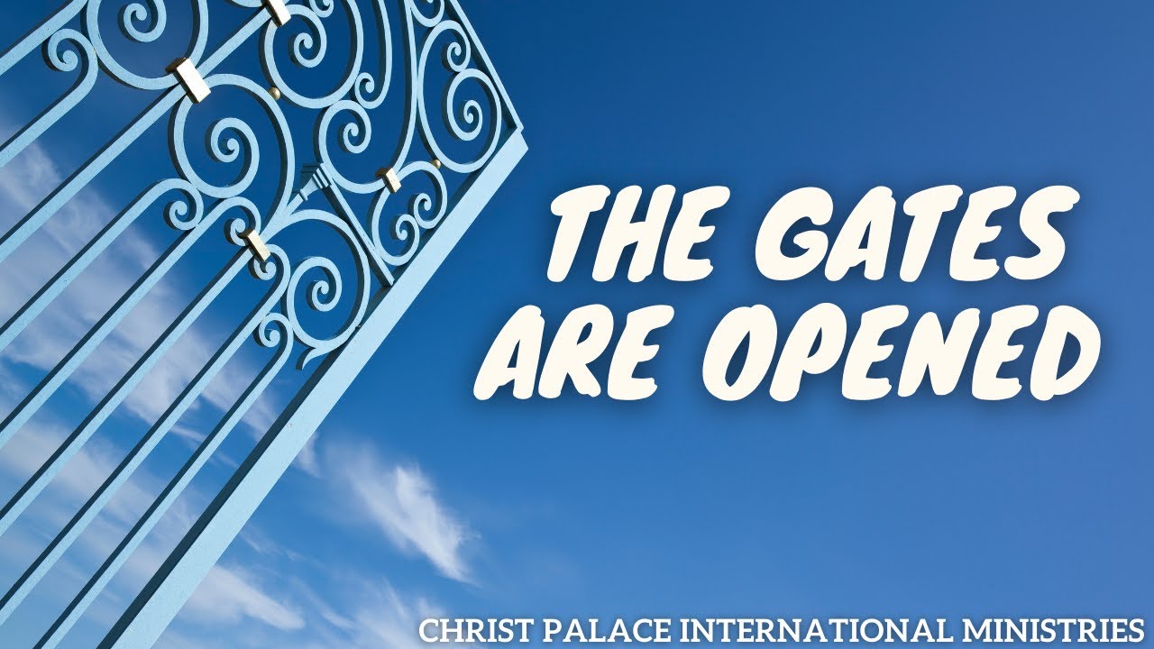 THE GATES ARE OPENED - YouTube