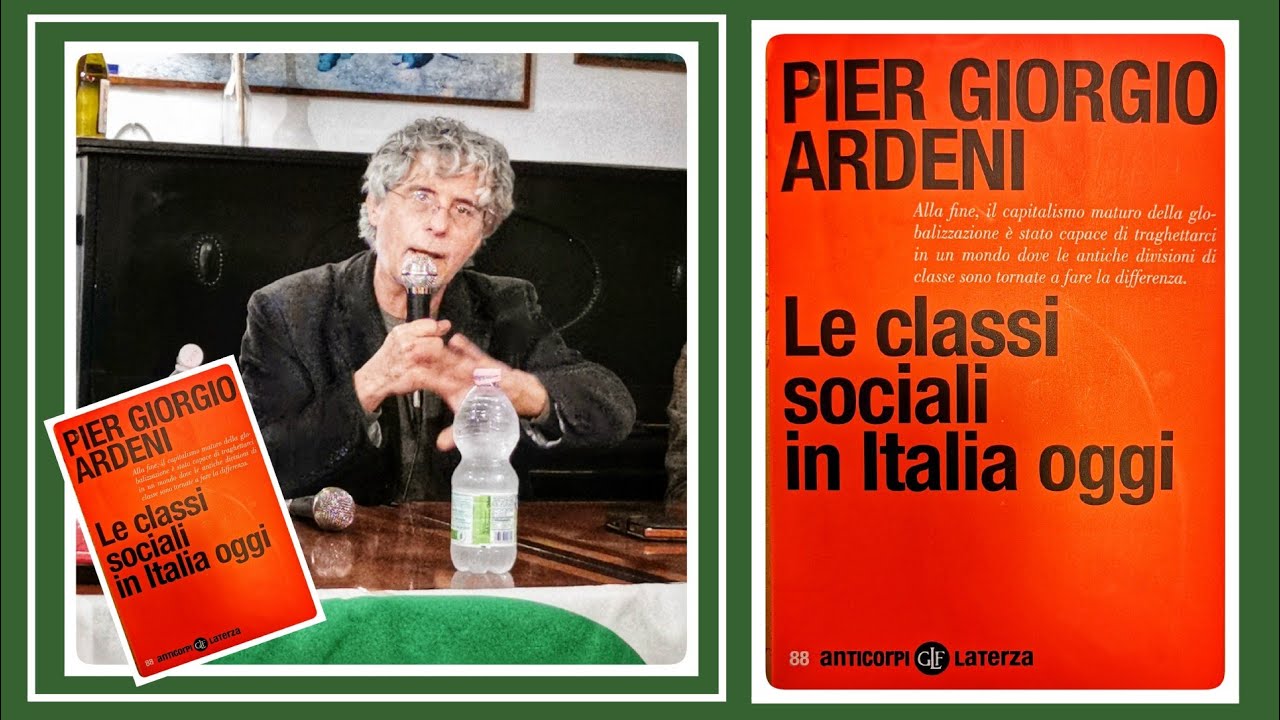 Pier Giorgio Ardeni: le classi sociali in Italia oggi - YouTube