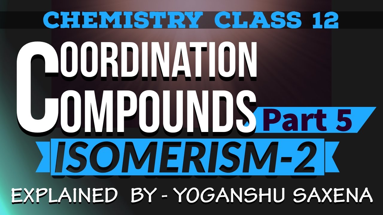ISOMERISM - 2 | Optical Isomerism | Coordination Compounds | Part-5 ...