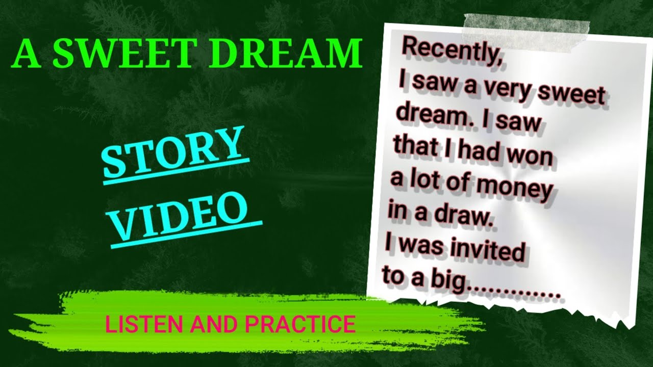 A Sweet Dream | Improve English Speaking Skills | How To Improve ...