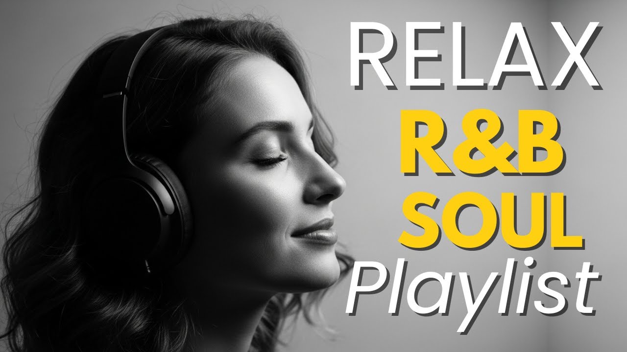 Smooth R&B Mix | 1 Hour Chill Playlist for Relax & Focus - YouTube
