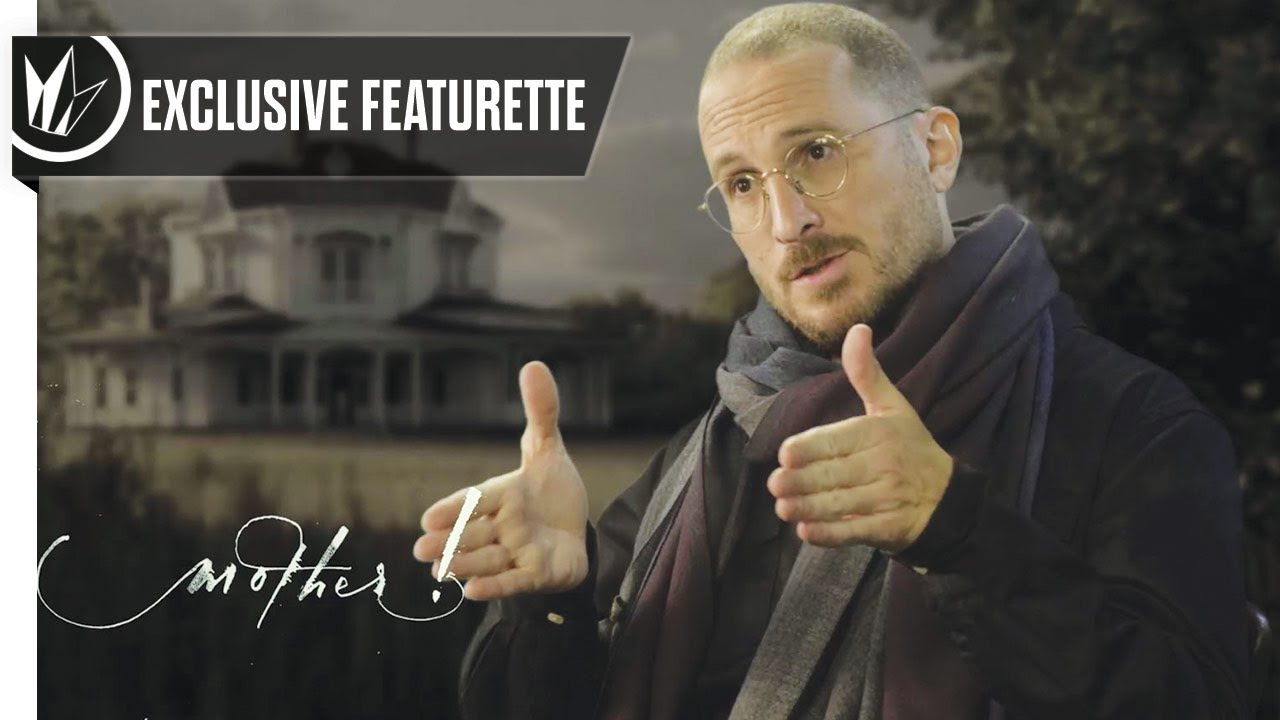 mother! Exclusive Featurette with Director Darren Aronofsky -- Regal ...