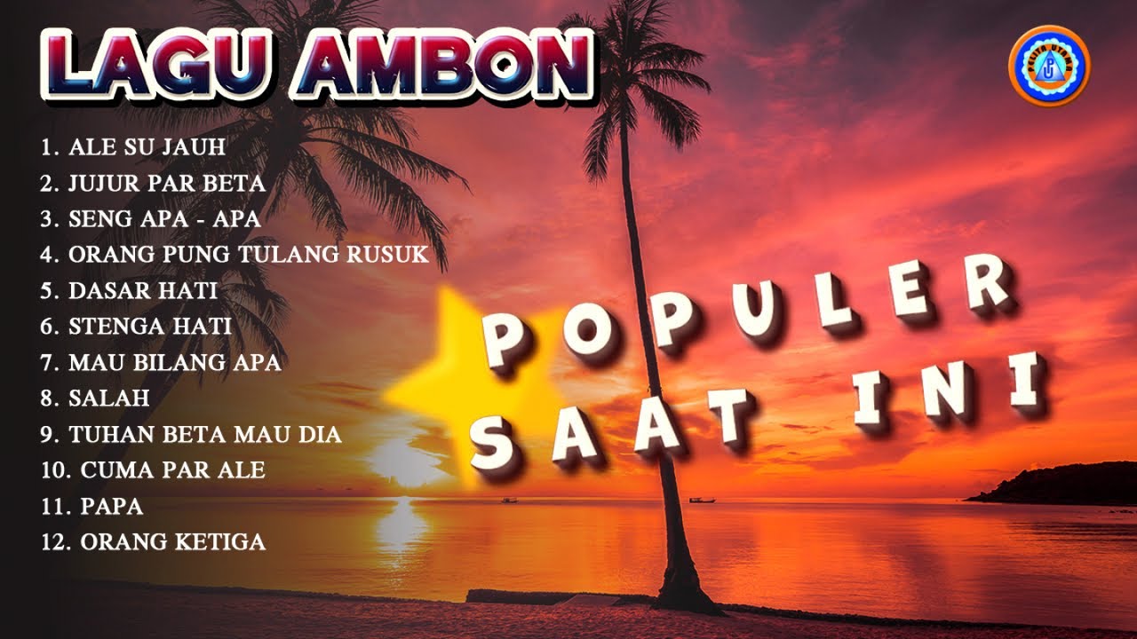 LAGU AMBON POPULER SAAT INI | FULL ALBUM AMBON - ALE SU JAUH - YouTube