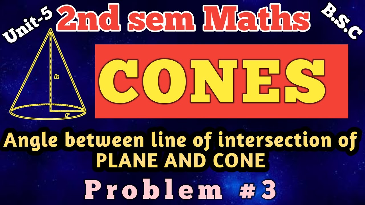 Angle between plane and cone problem#3/CONES/unit-5/2nd sem/bsc1st year ...