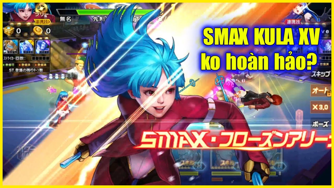 KOF'98 UM OL 【 クーラXV Ver】 SMAX KULA XV ko hoàn hảo, anh em cần nhiều hơn nữa?? 🔥🔥 - YouTube