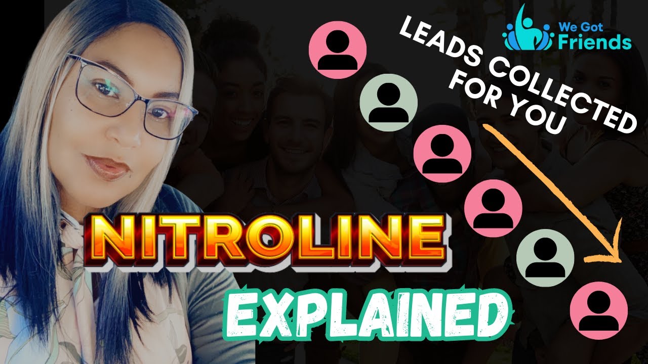 We Got Friends Nitroline Explained | Get Excited About LEADS!!! - YouTube