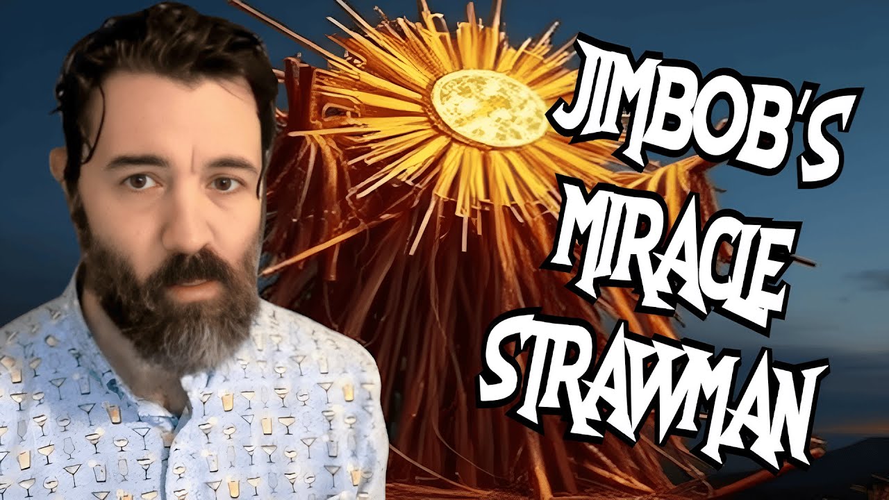 JimBob's Miracle Strawman - YouTube