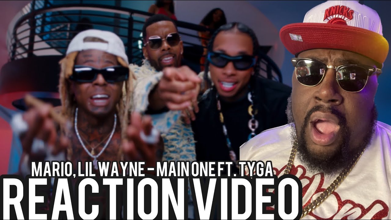Mario, Lil Wayne - Main One (Official Music Video) ft. Tyga REACTION ...