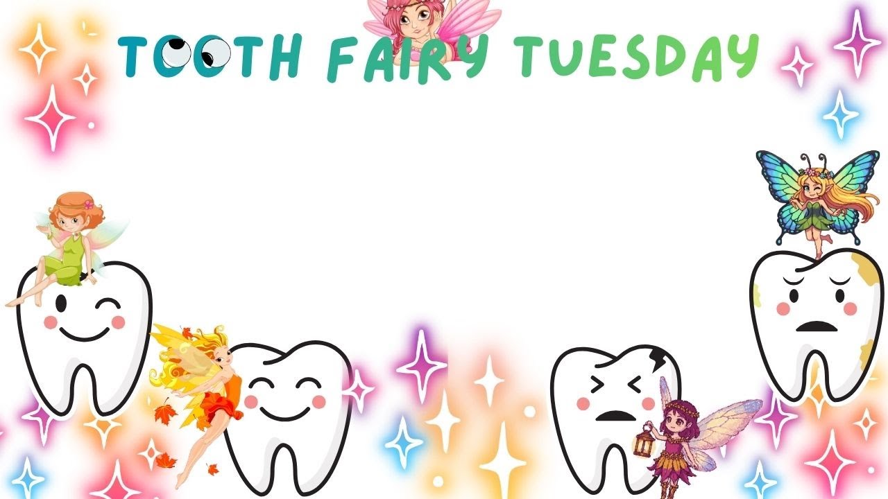 Tooth Fairy Tuesday - YouTube