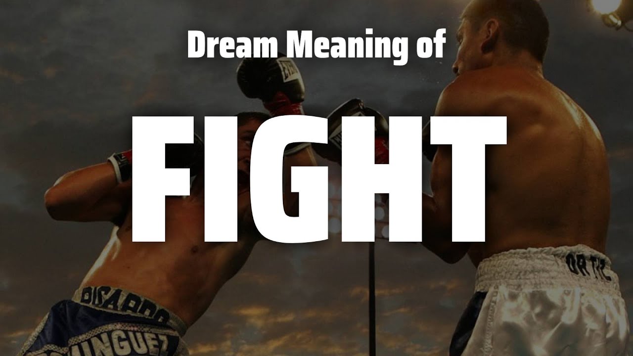 Fight Dream Meaning & Symbolism - YouTube