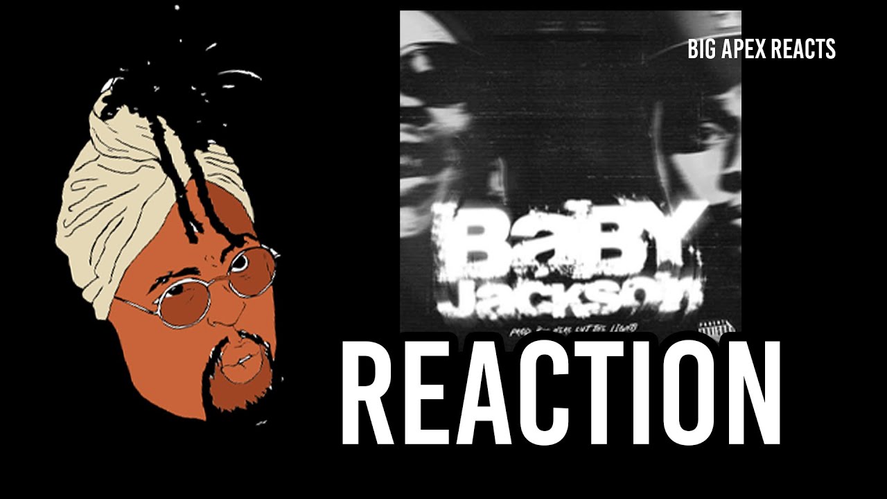Big Apex Reacts to Reece & Blxckie's Baby Jackson Song! - YouTube