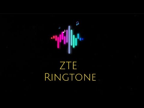 ZTE Ringtone - YouTube