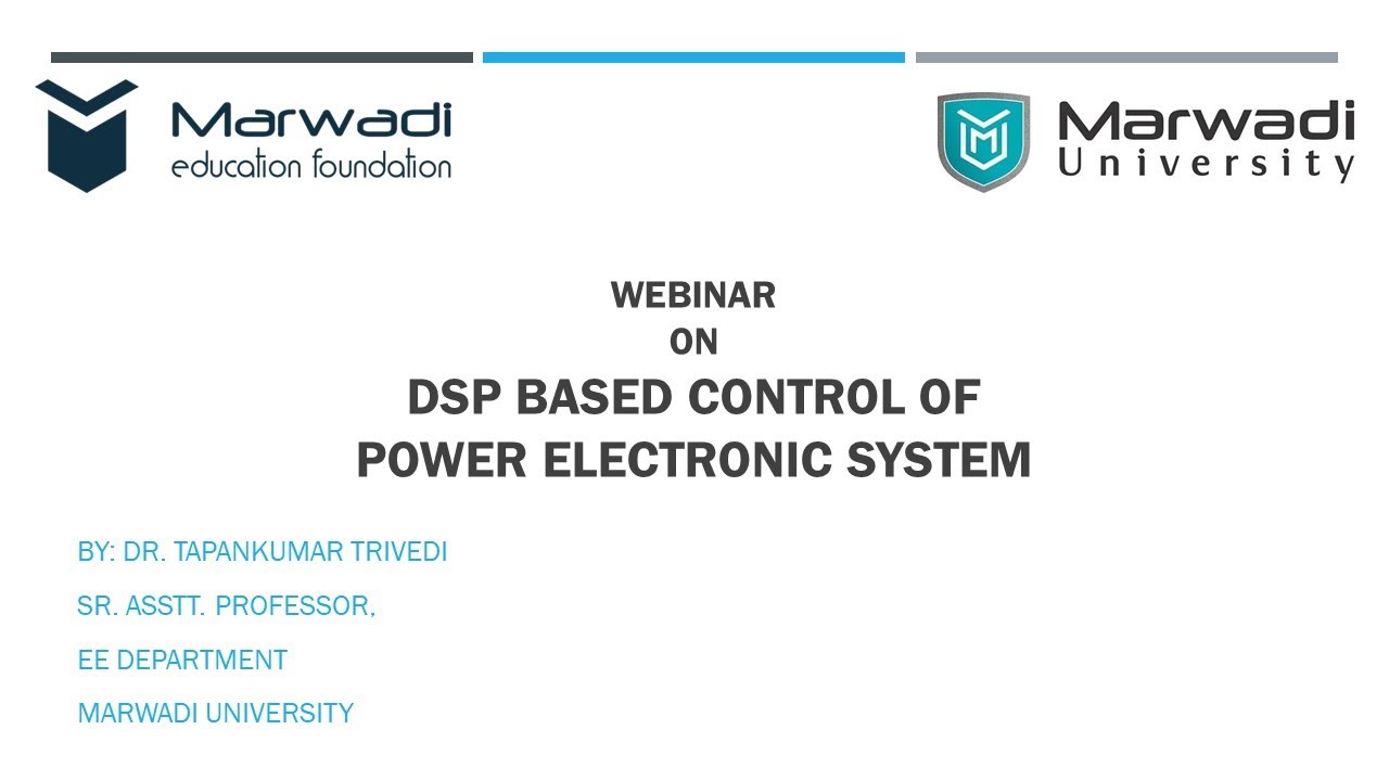 Webinar on DSP based control of Power Electronic System 08/05/2020 ...