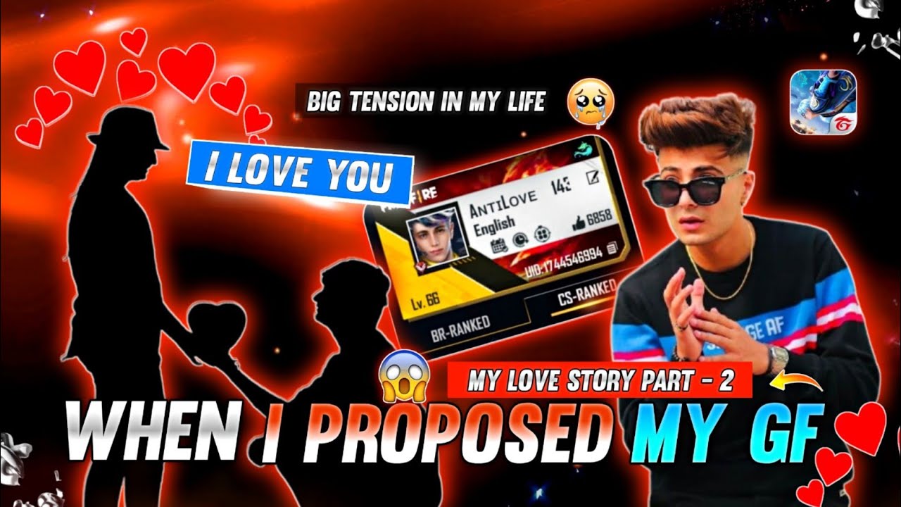 When I Proposed 🥀 My GF || Free Fire My Love ️ Story Part - 2 🔥 - YouTube