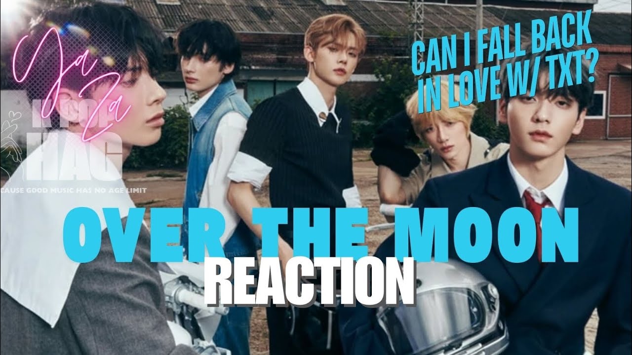 TXT (투모로우바이투게더) 'Over The Moon' Official MV REACTION - YouTube