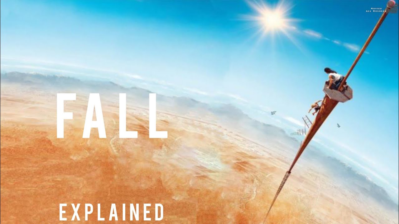 Fall (2022) Movie Explained in Hindi Urdu | #youtubevideo #viral - YouTube
