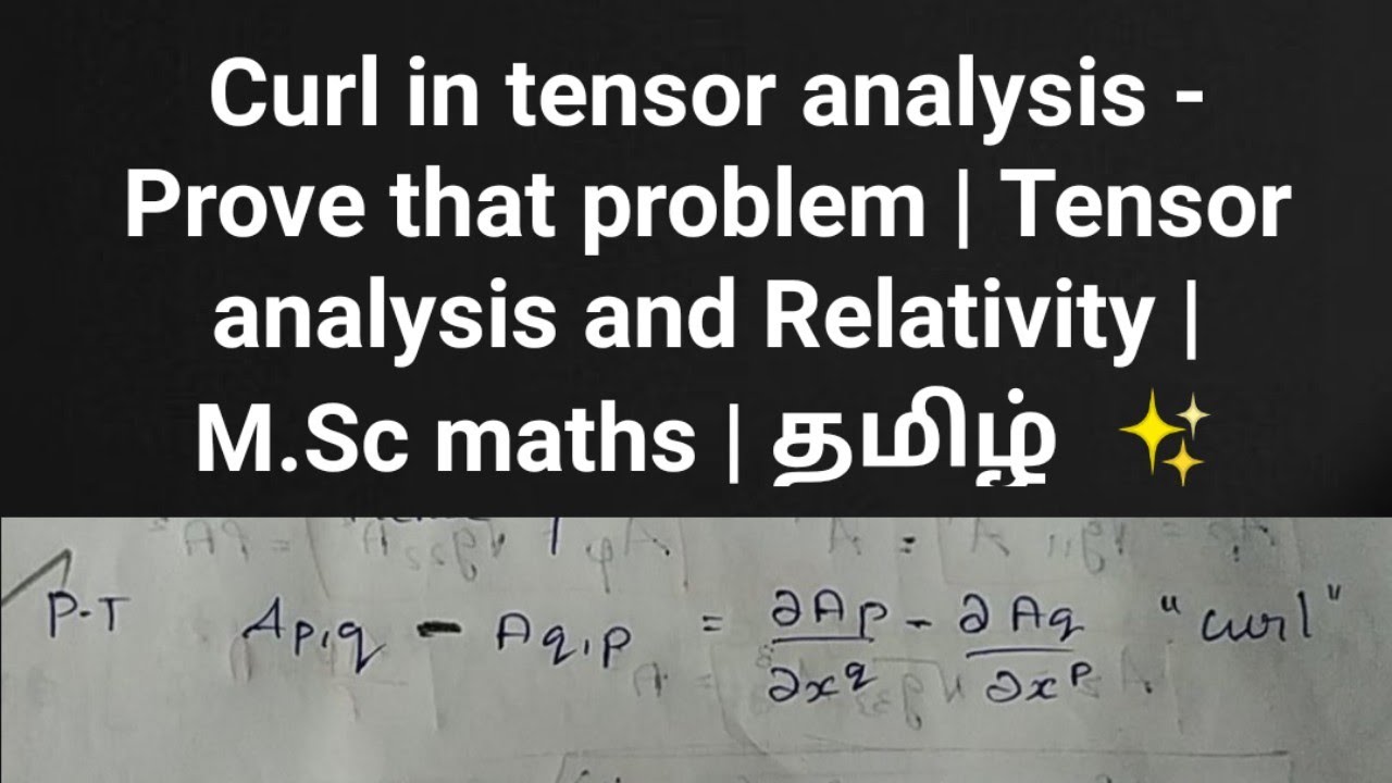 Curl in tensor analysis - Prove that problem | Tensor analysis and ...