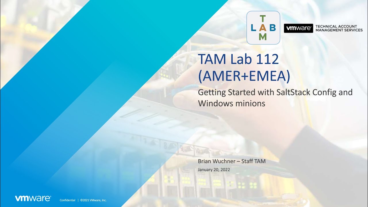 TAM Lab 112 (AMER+EMEA) - Getting Started with SaltStack Config and ...
