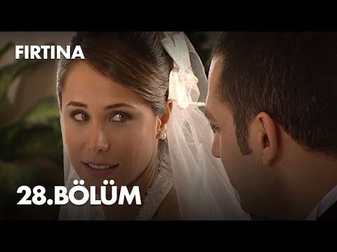 Fırtına 28. Bölüm - Full Bölüm
