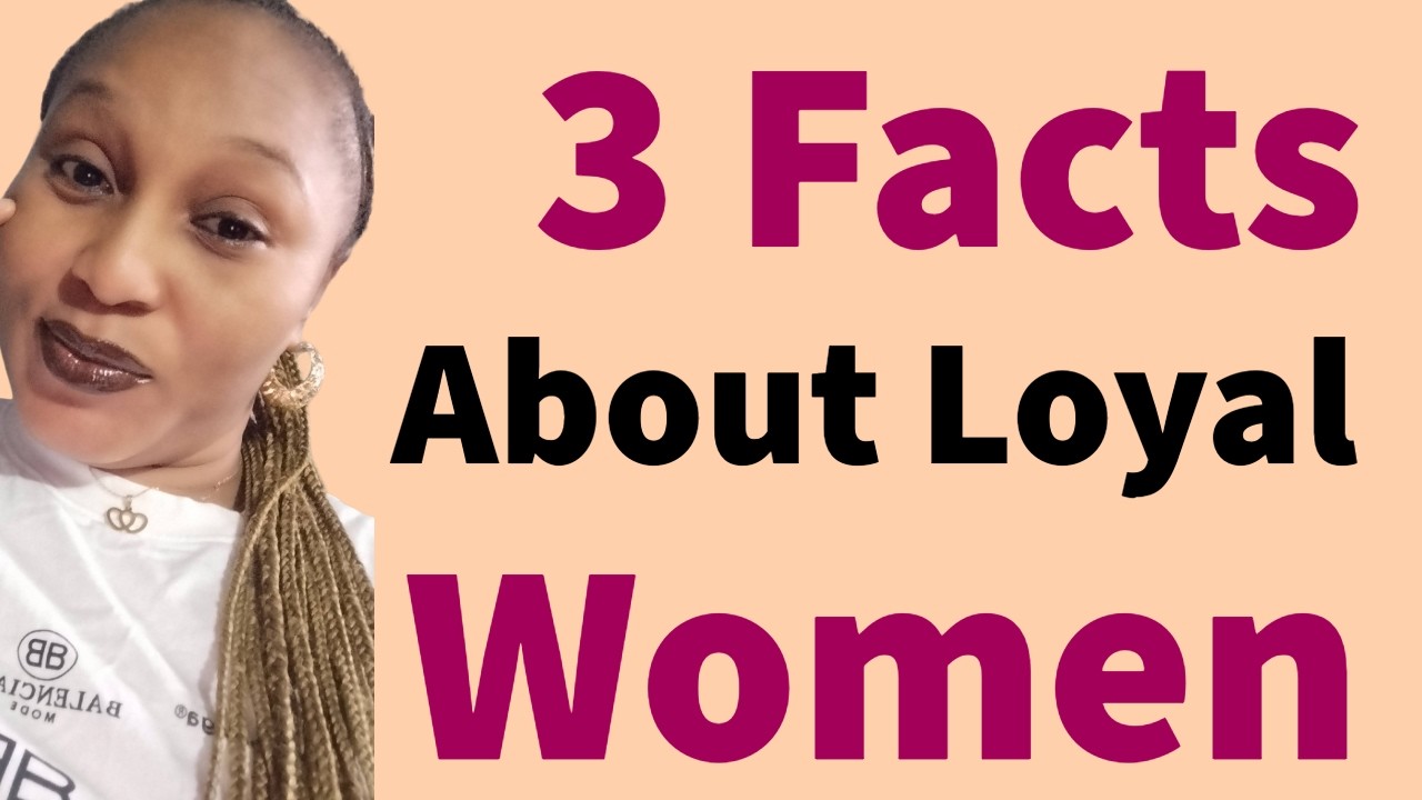 3 Facts About Loyal Women - YouTube