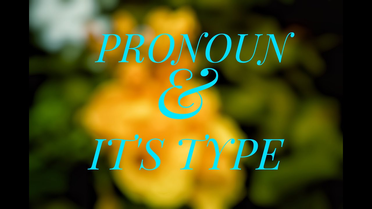 ENGLISH GRAMMAR TOPIC PRONOUN AND ITS TYPE,TYPES OF PRONOUN ,ALL ...