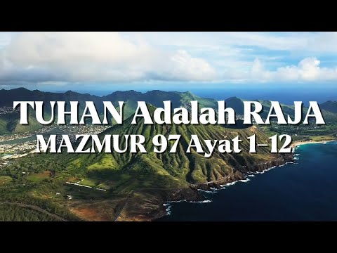Tuhan adalah Raja, renungan MAZMUR - YouTube
