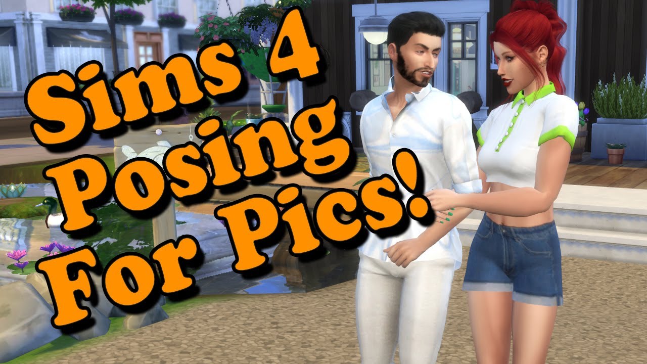 How I Pose Sims For Pics In The Sims 4! - YouTube
