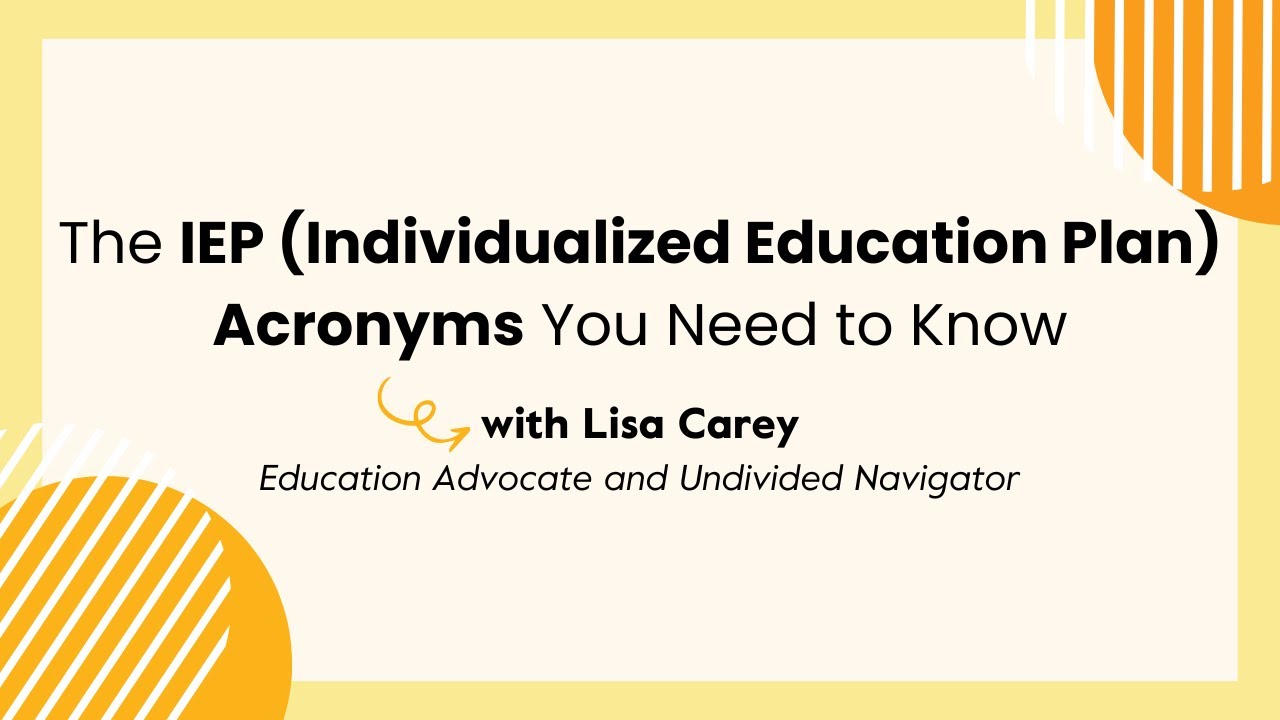 The IEP (Individualized Education Plan) Acronyms You Need to Know | IEP ...