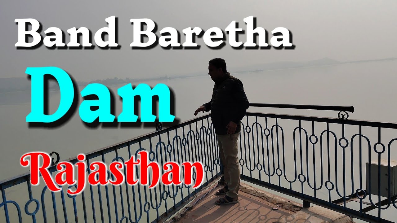 Band Baretha Dam Bharatpur, Rajasthan - YouTube