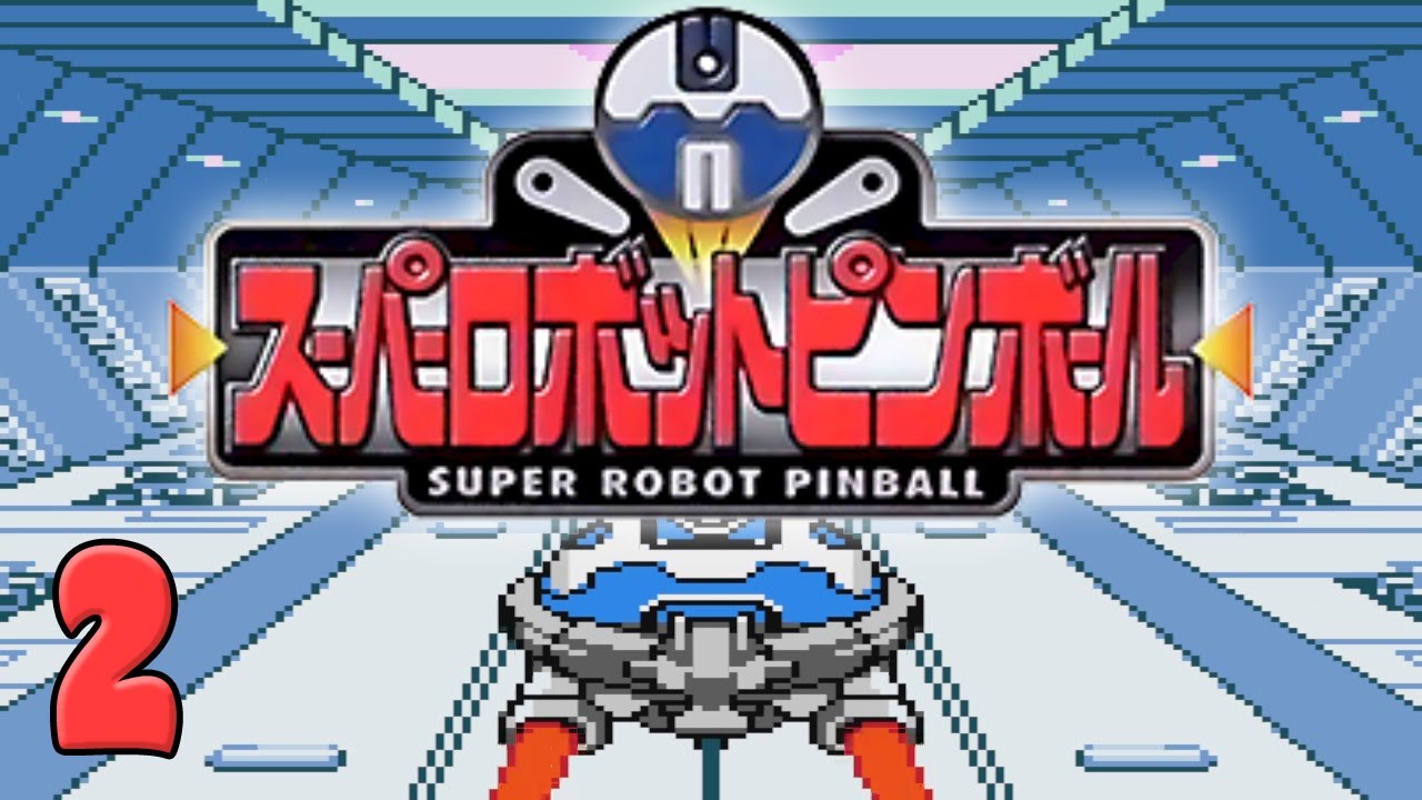 Let's Plunge: Super Robot Pinball! (02) - YouTube