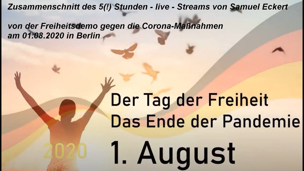 Berlin 01.08.2020: Tag der Freiheit (90 Minuten) - YouTube