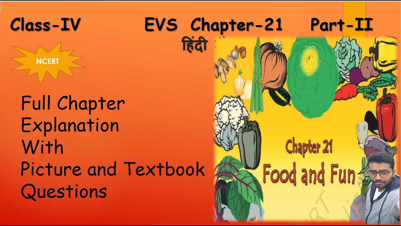 FOOD AND FUN (PART 2) | NCERT CLASS 4 EVS Chapter 21 in हिंदी / English ...