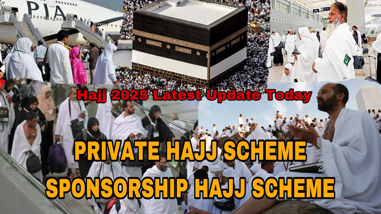 Private Hajj Scheme Update | Sponsorship Scheme Update | Hajj 2025 News ...