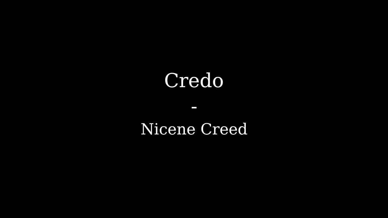Credo | Nicene Creed | Ecclesiastical Latin - YouTube