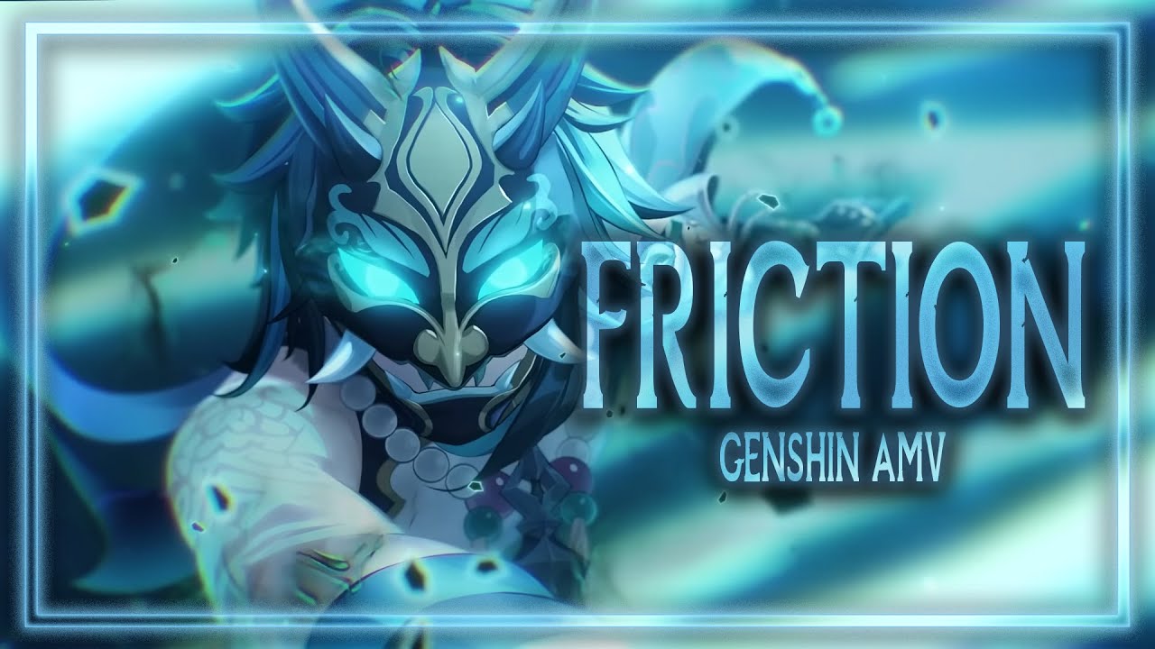 Genshin Impact AMV - Friction - Imagine Dragons - YouTube