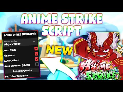 *NEW* Anime Strike Simulator Script (PASTEBIN 2025) (AUTOFARM, AUTO ...