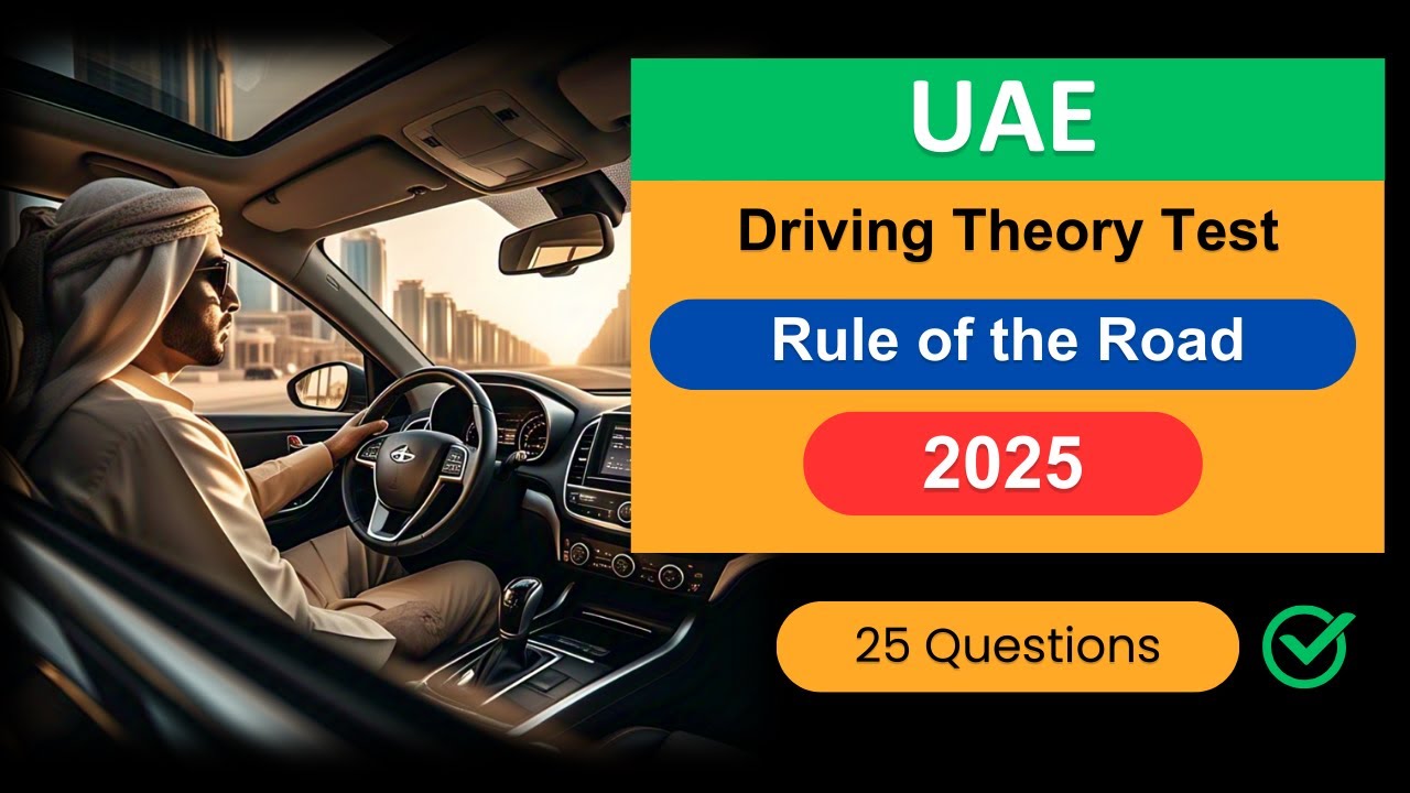 Get Ready for the NEW UAE Driving Theory Test 2025 | 25 Questions on ...