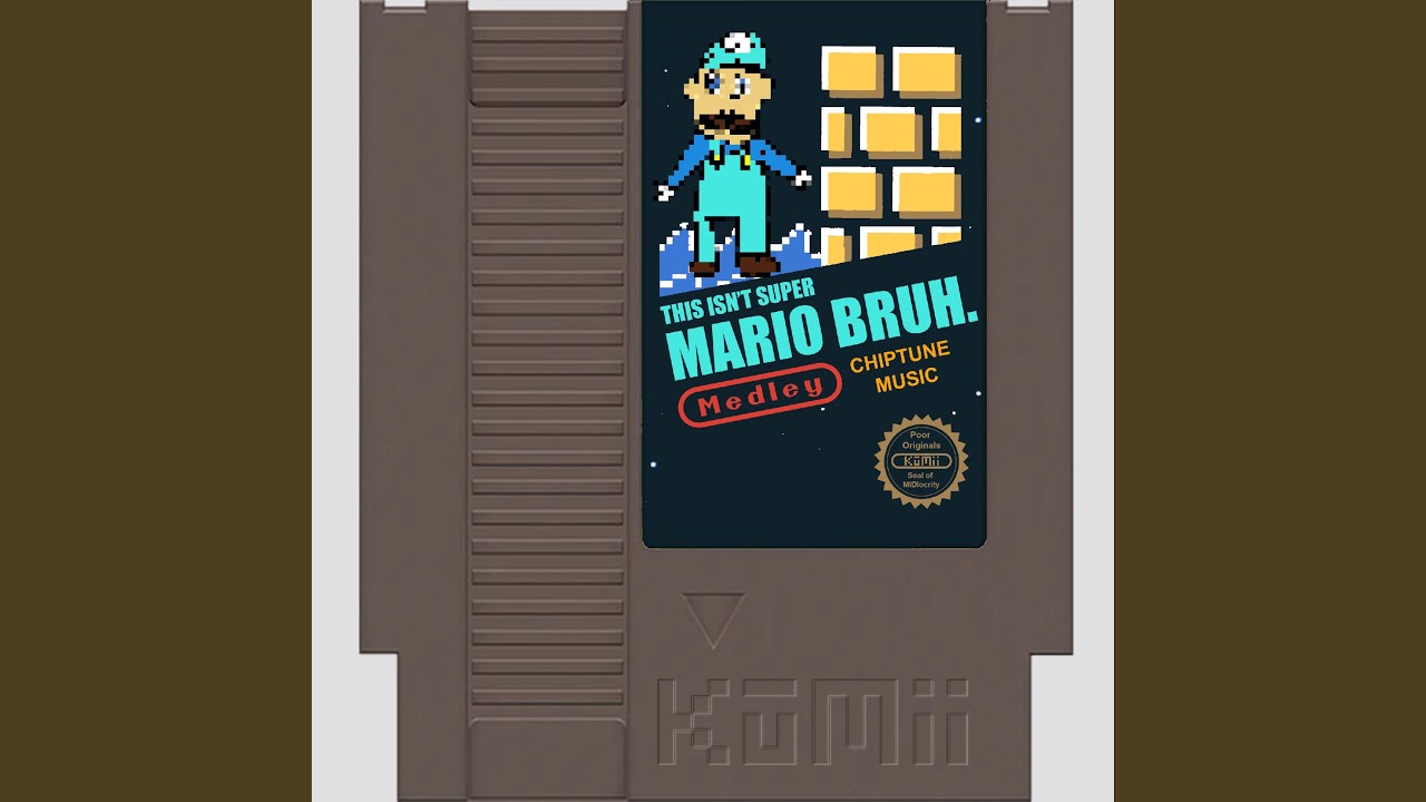 This Isn't Super Mario Bruh (Medley) - YouTube