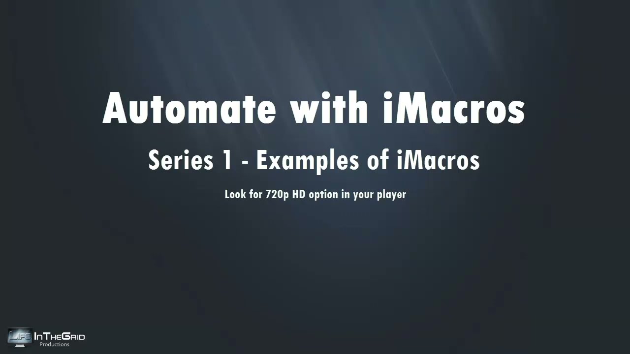 Automate Your Efforts with iMacros - YouTube
