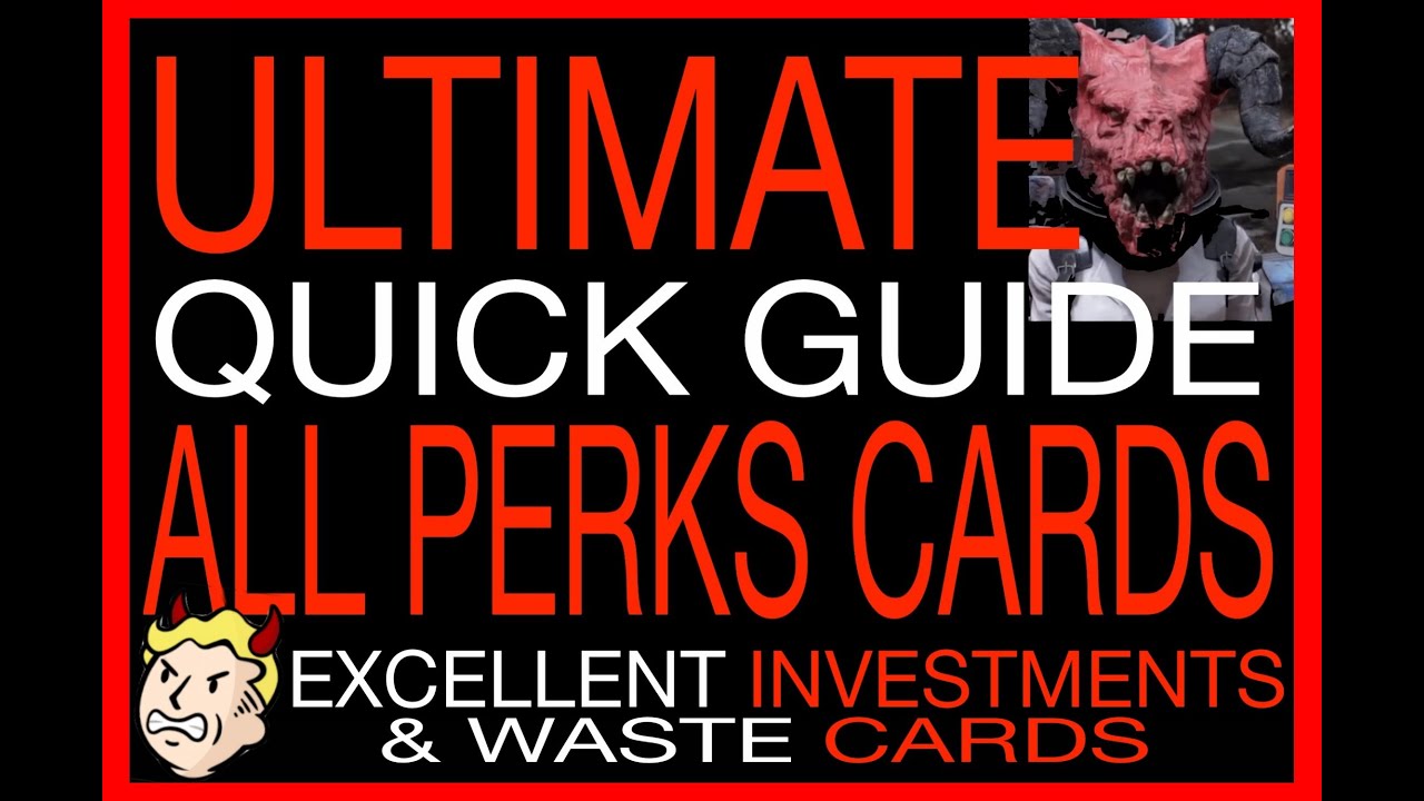 ULTIMATE QUICK GUIDE ALL PERK CARDS FO76 Melee Bloodied Power Armor ...