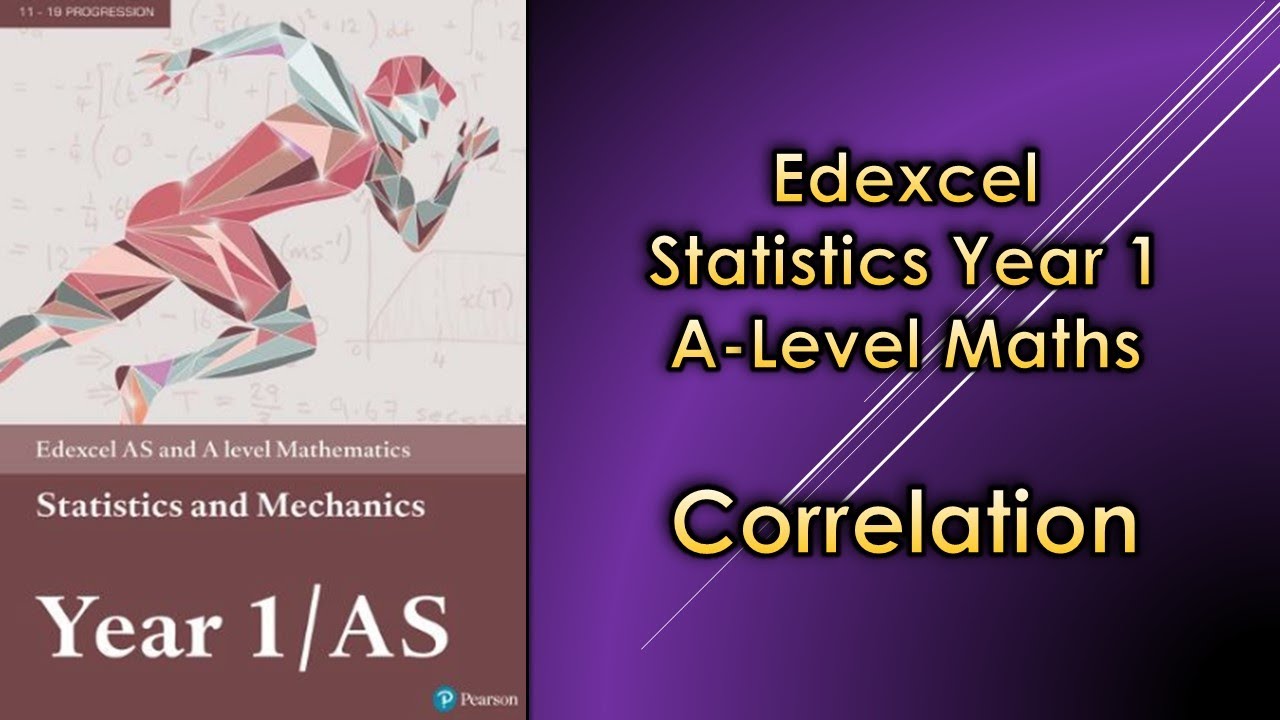 Edexcel A Level Maths Statistics 1 | Correlation - YouTube