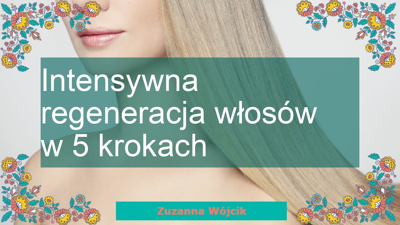 Intensywna regeneracja włosów w 5 krokach - YouTube