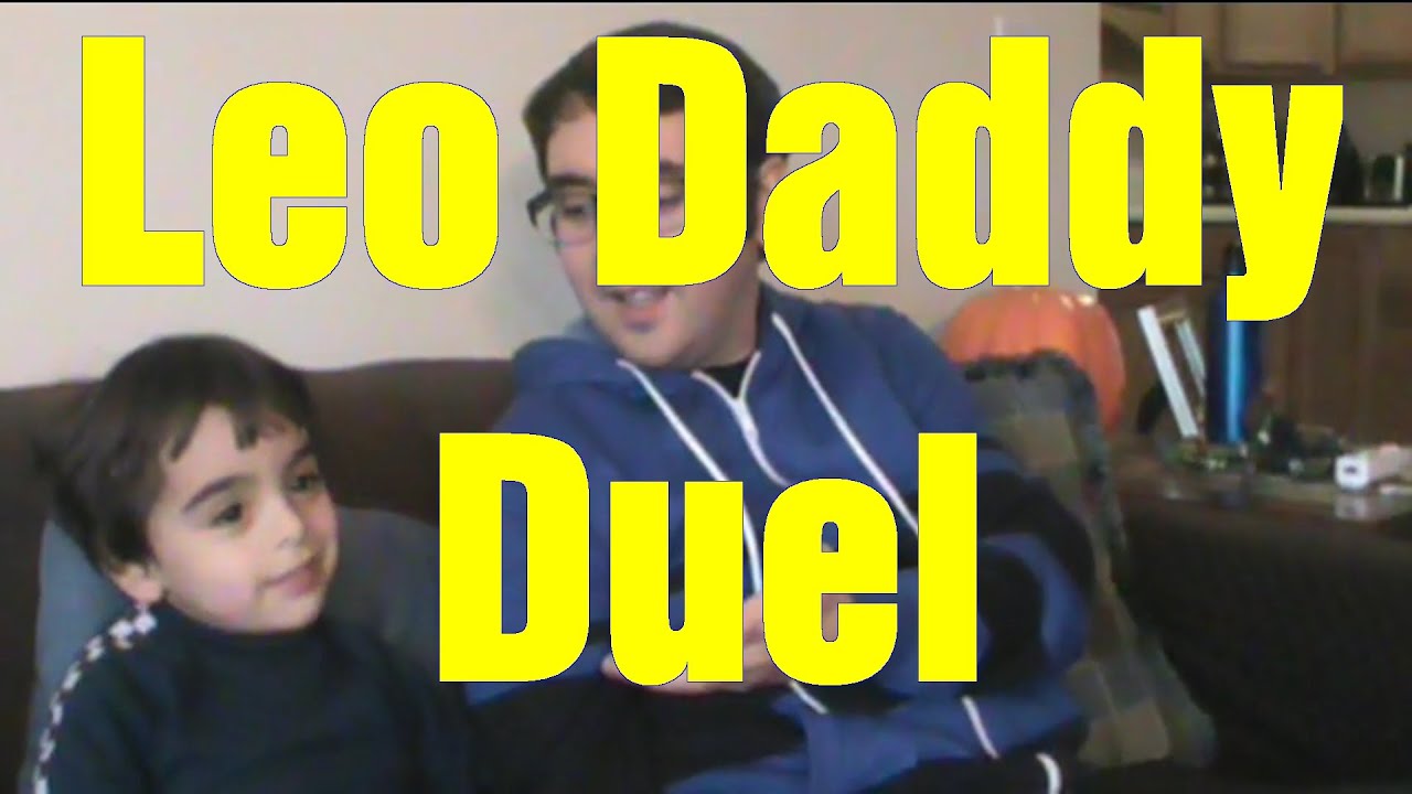 Leo Daddy Duel - YouTube