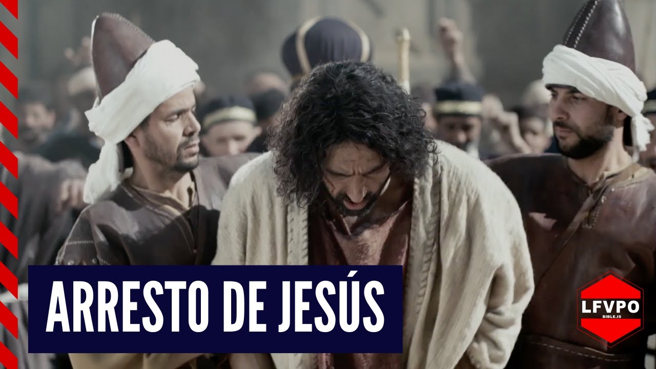 Arresto de Jesús (Juan 18) - YouTube