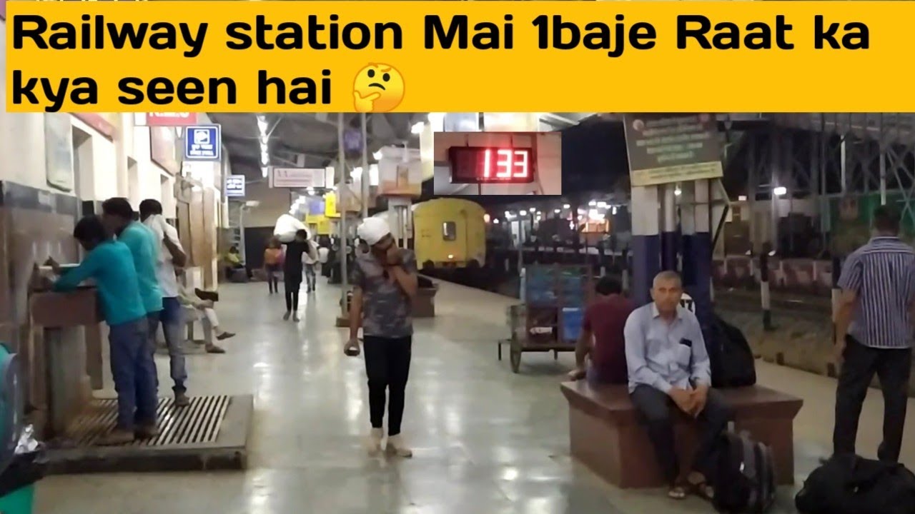 Satna Railway Station||Late night and Satna Railway Station ...