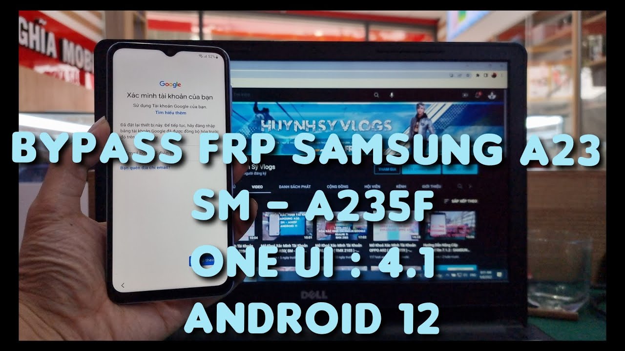 Mở Khóa Xác Minh Tài Khoản SAMSUNG A23 ( SM A235F ) -Bypass SAMSUNG A23 ...