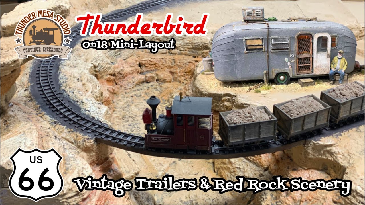 Vintage Trailers & Red Rock Scenery | On18 Thunderbird Mini Layout ...