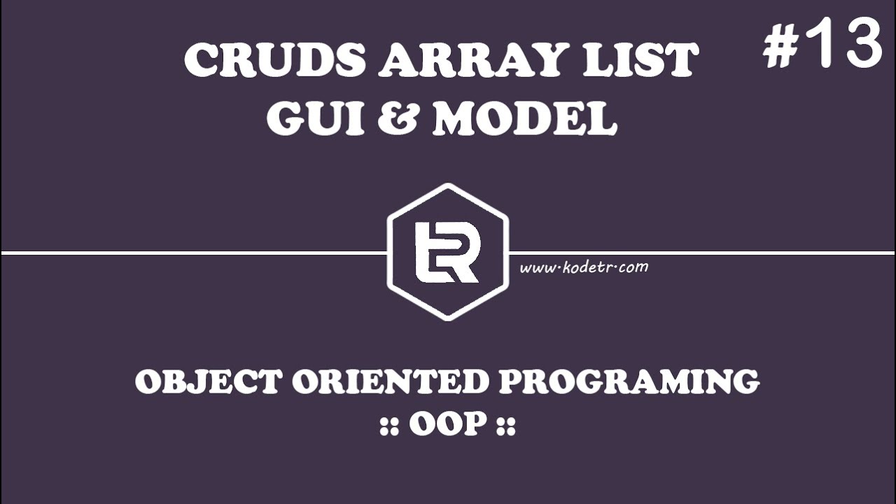 Belajar ArrayList CRUDS Bagian GUI & Model (PBO/OOP) / Part #13 - YouTube